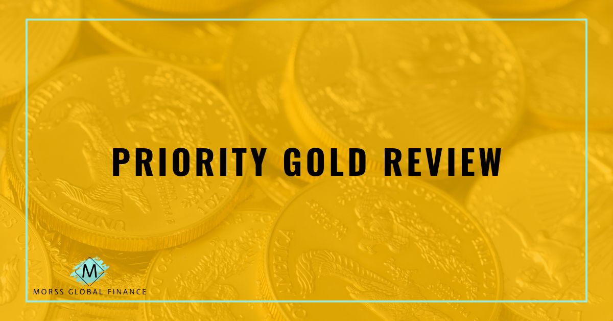 Priority Gold Review 2025 | Morss Global Finance